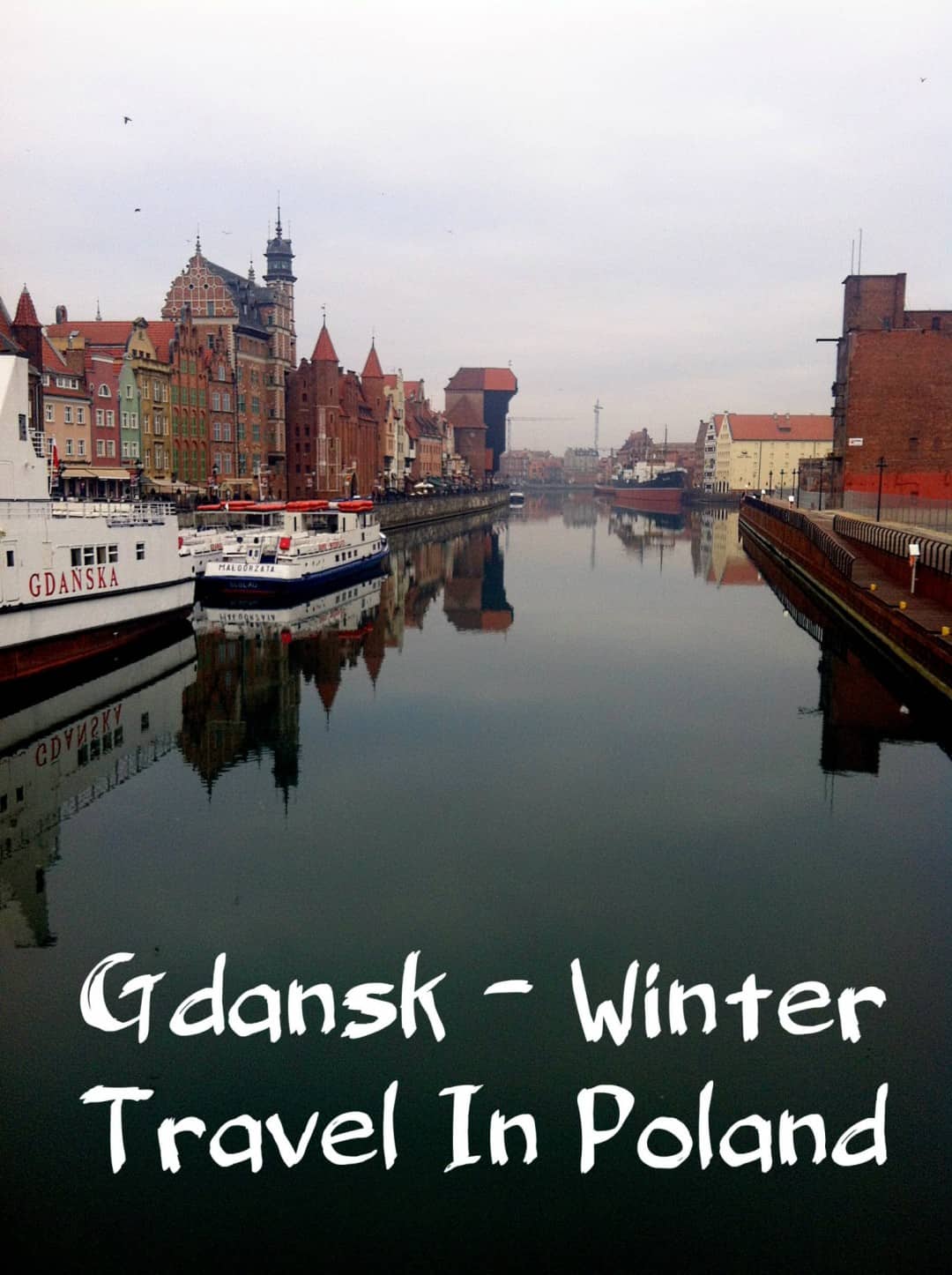Gdansk - Winter Travel in Poland - Adventures Around Skye