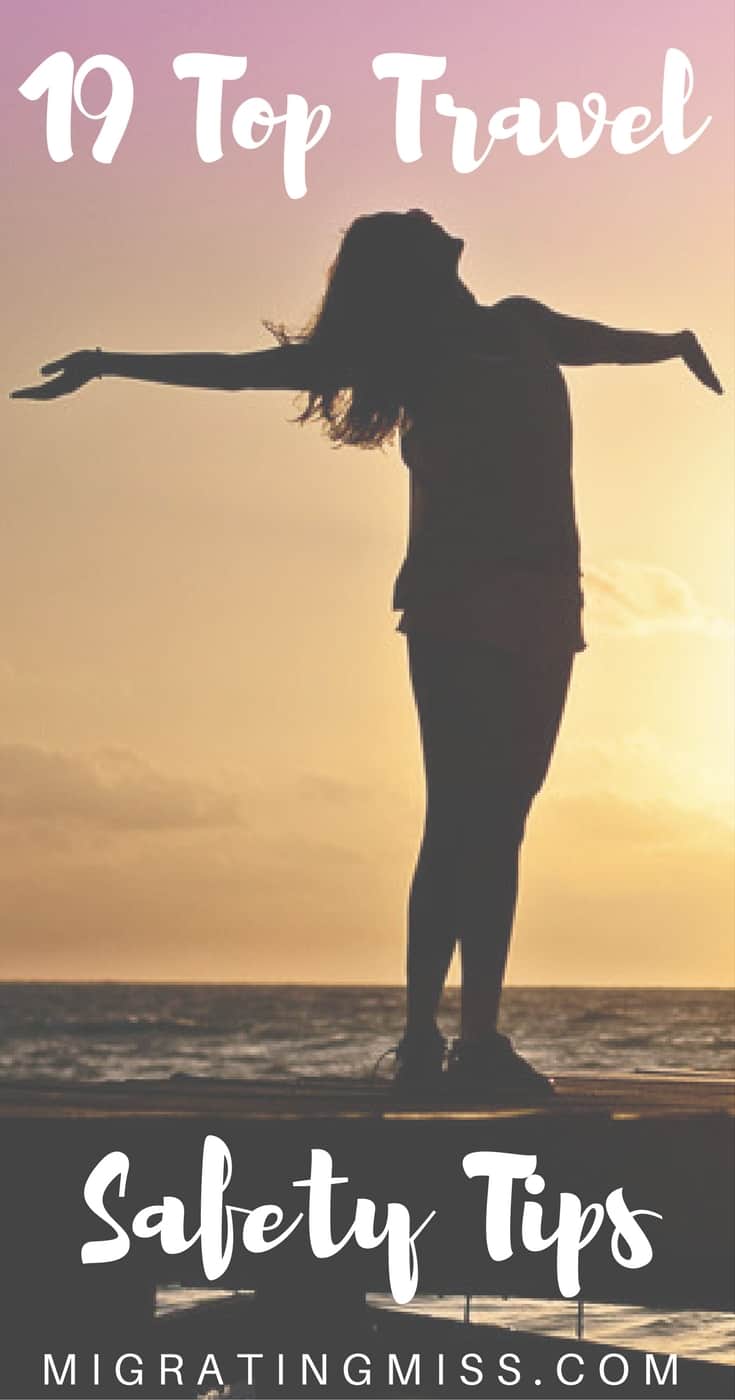 Travel Safety Tips Every Traveller Should Know + Remember - Migrating Miss